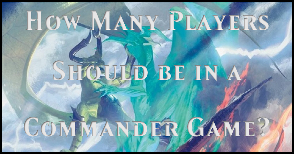 How Many Players is Best in a Commander Game? – Flipside Gaming